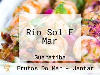 Rio Sol E Mar aus Guaratiba Speisekarte